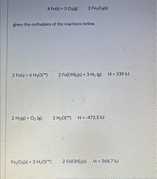 Solved Determine the Hrxn for thr oxidation of iron, Give | Chegg.com