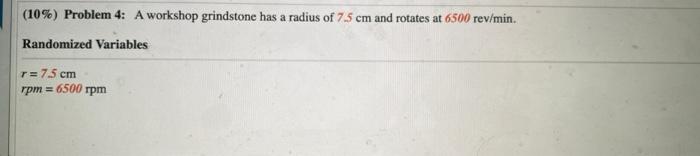 Solved (10\%) Problem 4: A workshop grindstone has a radius | Chegg.com