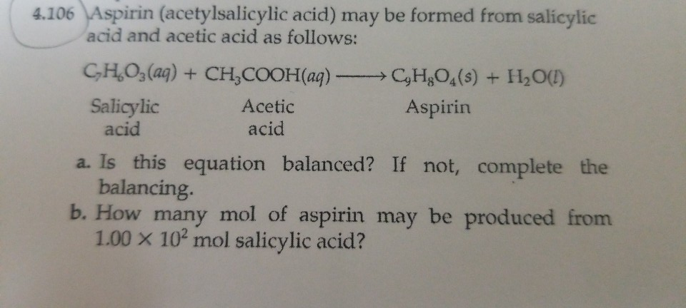 Solved 4.106 Aspirin (acetylsalicylic acid) may be formed | Chegg.com