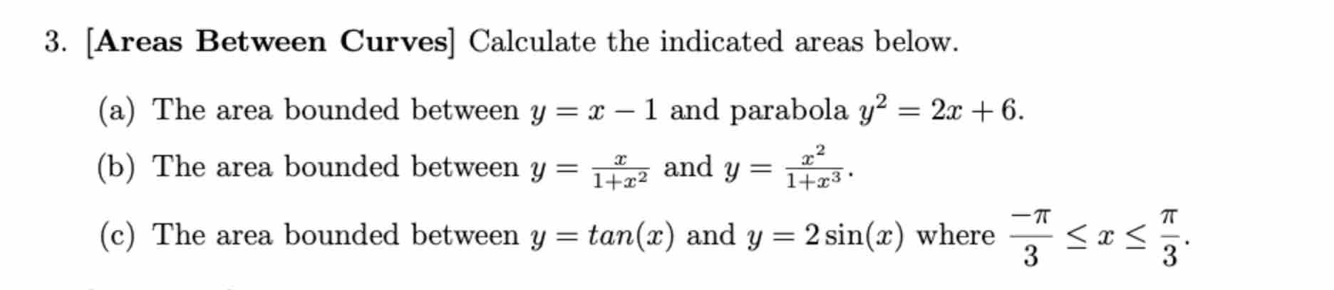 Solved [Areas Between Curves] ﻿Calculate the indicated areas | Chegg.com