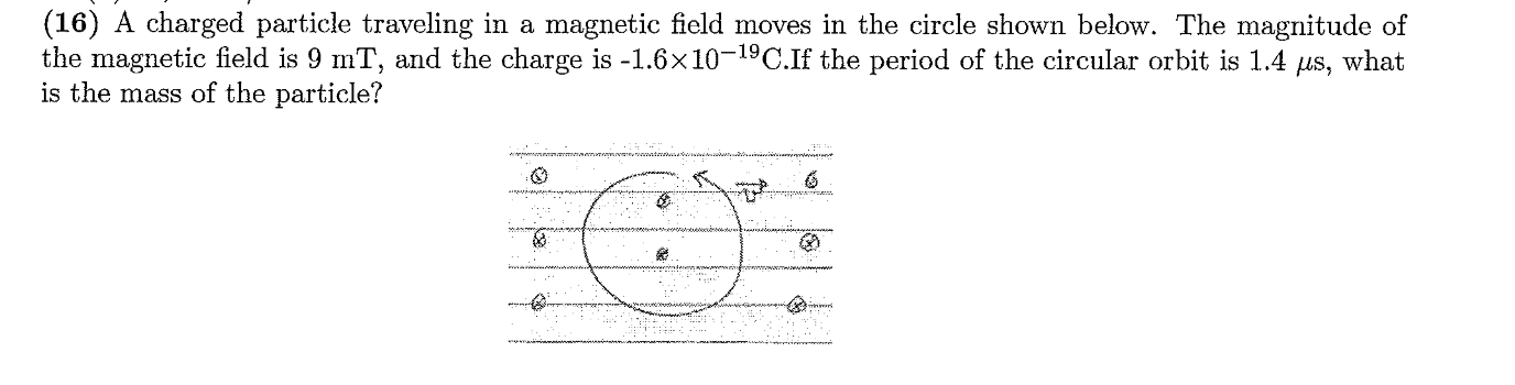 Solved (16) ﻿A charged particle traveling in a magnetic | Chegg.com