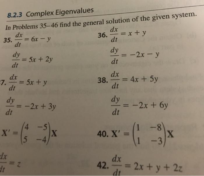 Solved 8.2.3 Complex Eigenvalues In Problems 35–46 find the | Chegg.com