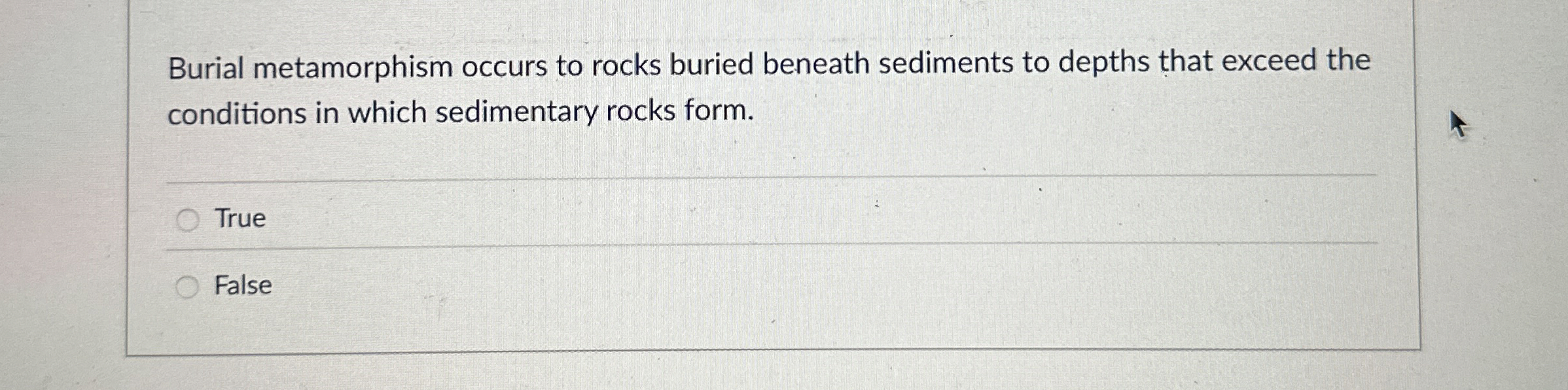 Solved Burial metamorphism occurs to rocks buried beneath | Chegg.com