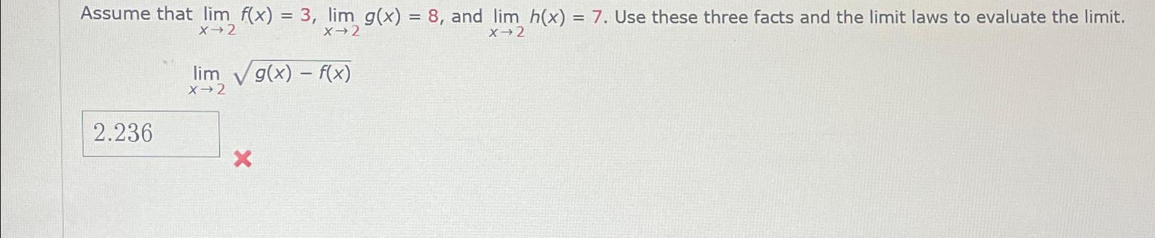 Solved Assume that limx→2f(x)=3,limx→2g(x)=8, ﻿and | Chegg.com