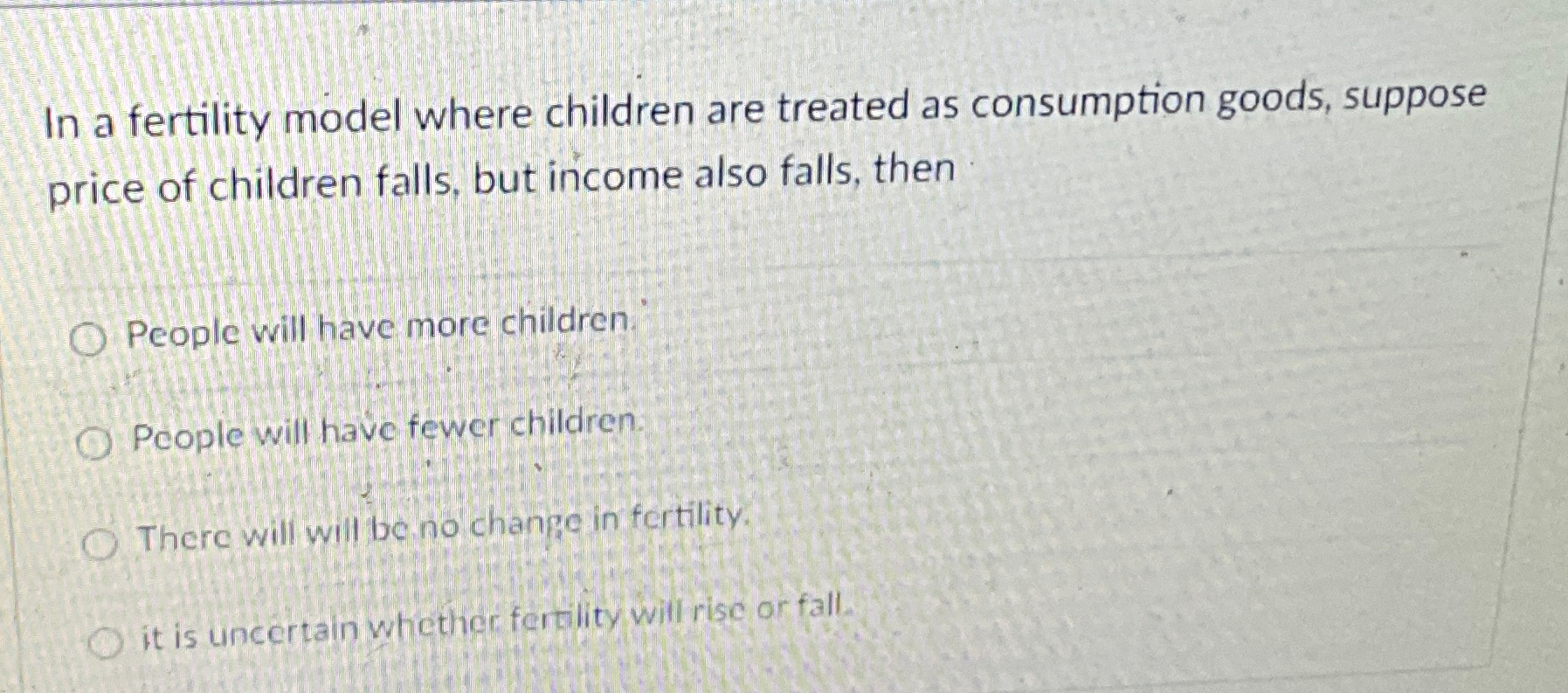 Solved In a fertility model where children are treated as | Chegg.com