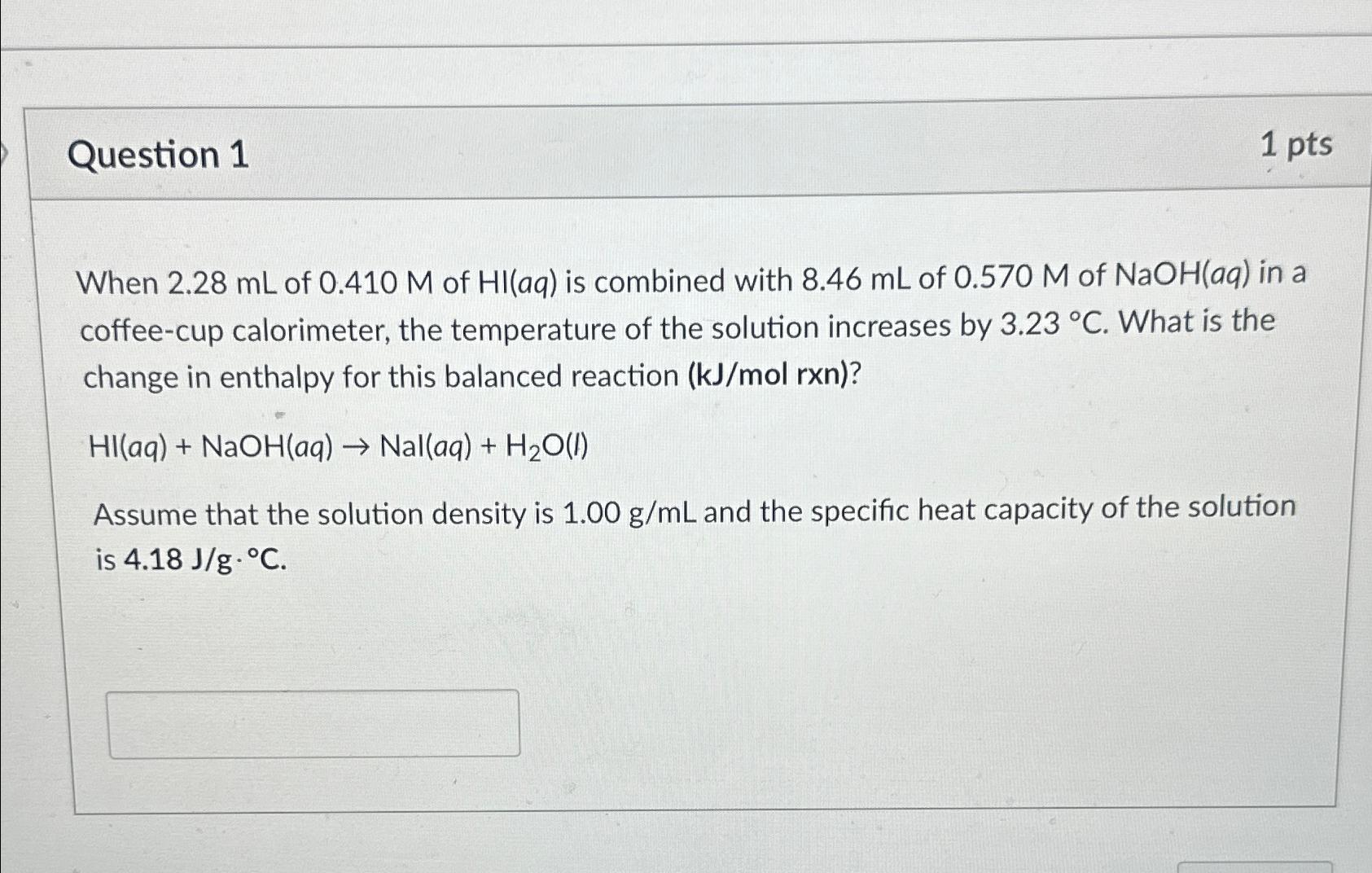 Solved Question 11 ﻿ptsWhen 2.28mL ﻿of 0.410M ﻿of HI(aq) ﻿is | Chegg.com
