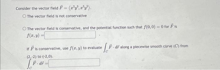 Solved onsider the vector field F= x2y3,x3y2 . The vector | Chegg.com