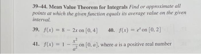 Solved 39-44. Mean Value Theorem for Integrals Find or | Chegg.com