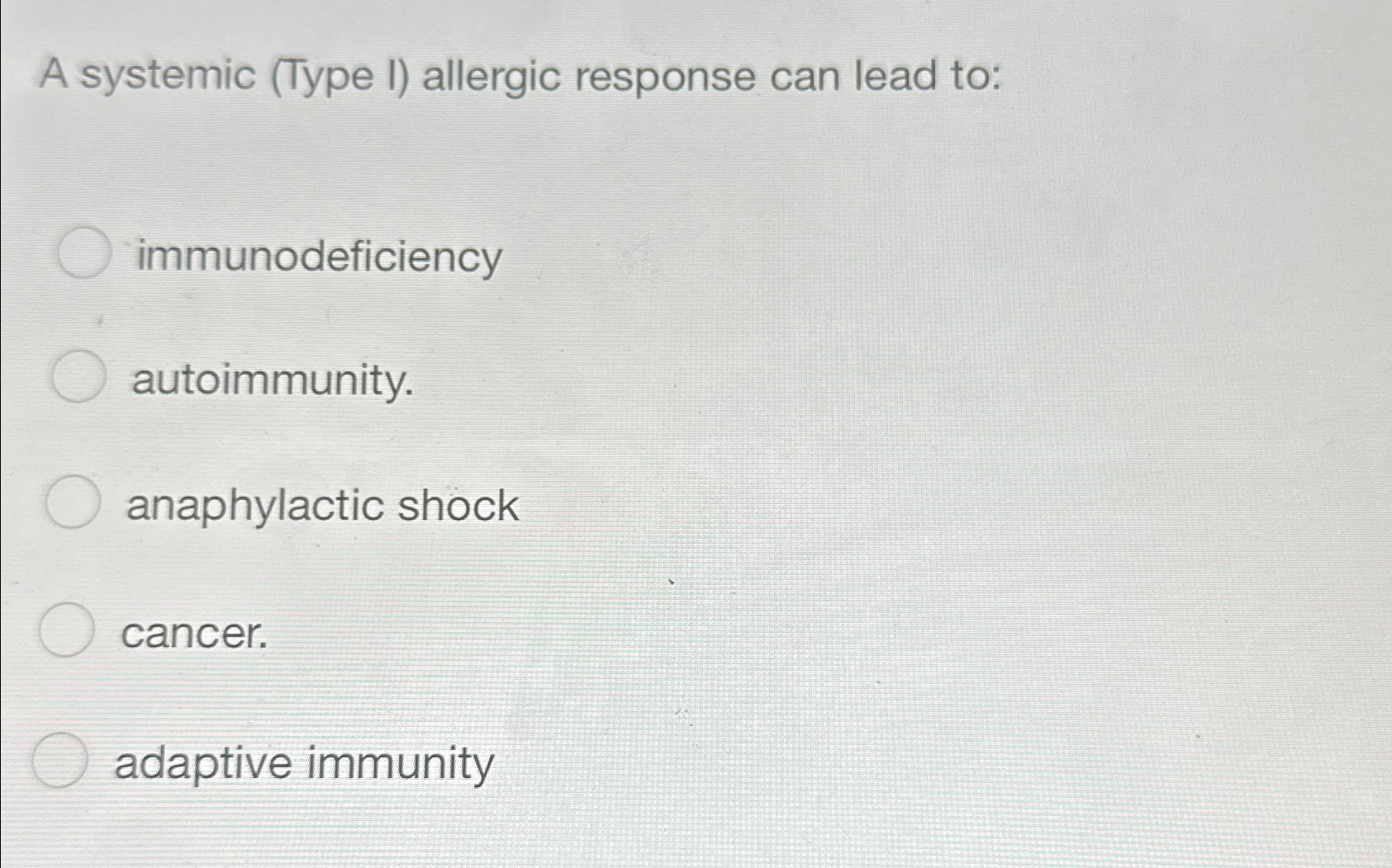 Solved A systemic (Type I) ﻿allergic response can lead | Chegg.com