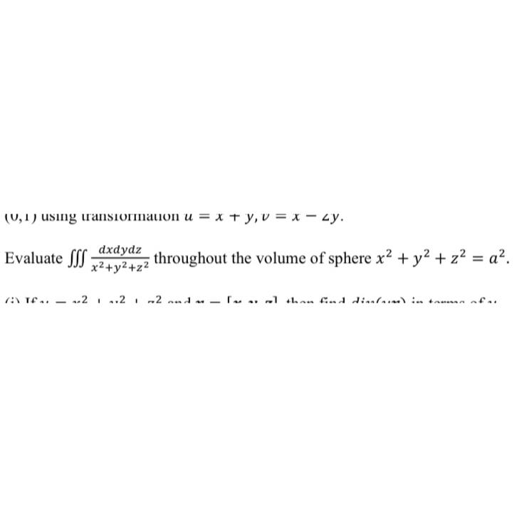 Solved (v,1) ﻿using transiomation u=x+y,v=x-?y.Evaluate | Chegg.com