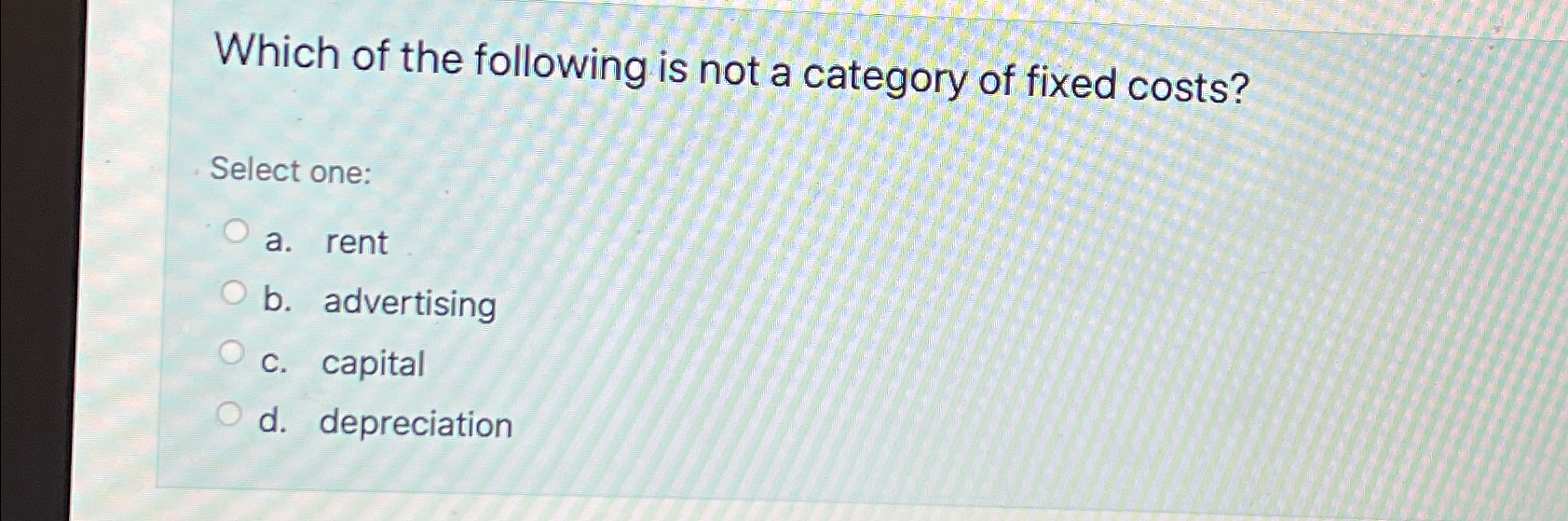 Solved Which of the following is not a category of fixed | Chegg.com