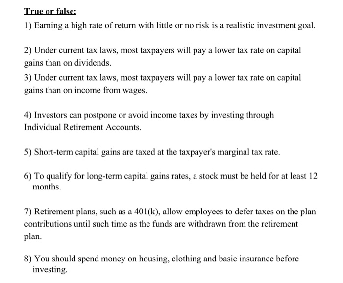 Solved True or false; 1) Earning a high rate of return with | Chegg.com