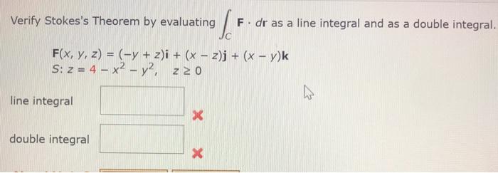 Solved Verify Stokes's Theorem by evaluating F. dr as a line | Chegg.com