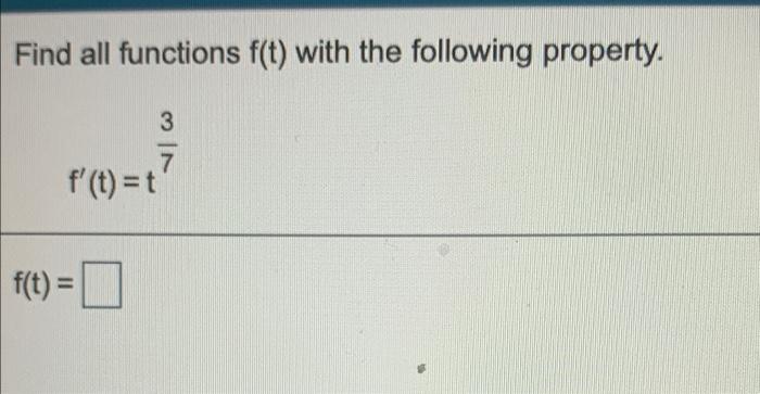 Solved Find all functions f(t) with the following property. | Chegg.com