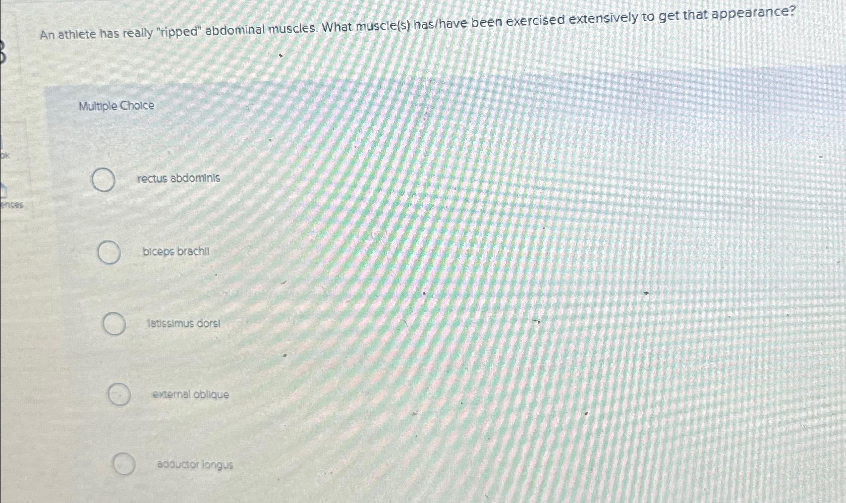 Solved An athlete has really "ripped" abdominal muscles. | Chegg.com