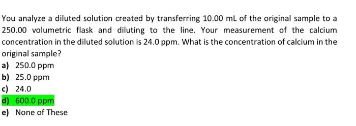 Solved You analyze a diluted solution created by | Chegg.com