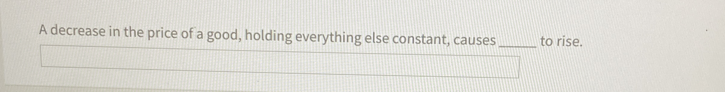 Solved A decrease in the price of a good, holding everything | Chegg.com