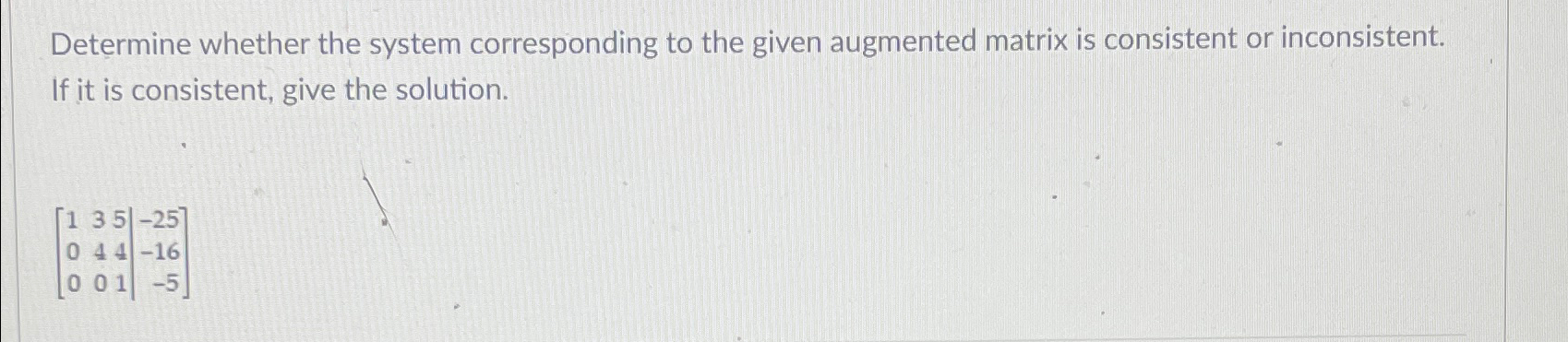 Solved Determine whether the system corresponding to the | Chegg.com