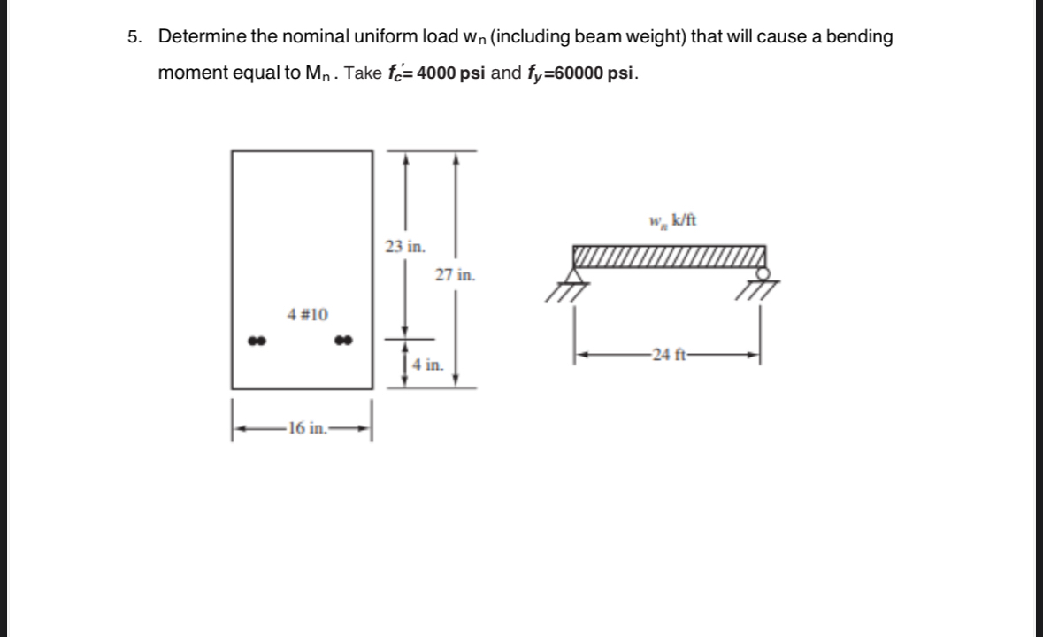 Solved Determine the nominal uniform load wn (including beam | Chegg.com