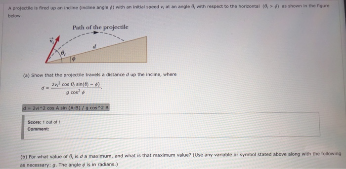 Solved A projectile is fired up an incline (incline angle) | Chegg.com