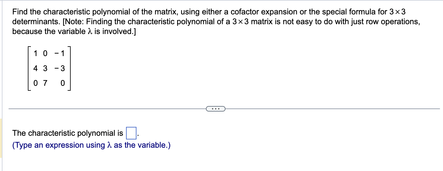 Solved Find the characteristic polynomial of ﻿the matrix, | Chegg.com