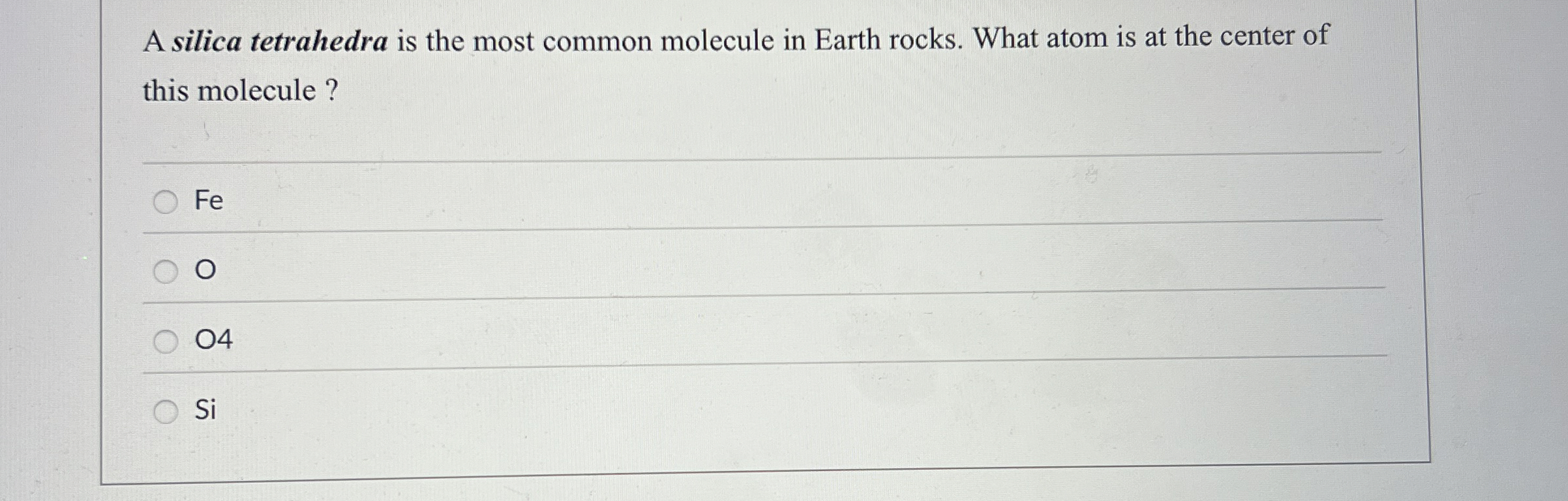 Solved A silica tetrahedra is the most common molecule in | Chegg.com