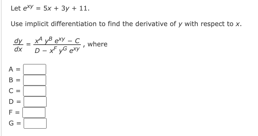 Solved Let exy=5x+3y+11.Use implicit differentiation to find | Chegg.com