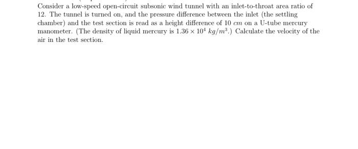 Solved Consider a low-speed open-circuit subsonic wind | Chegg.com