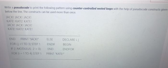 Solved Write A Pseudocode To Print The Following Pattern