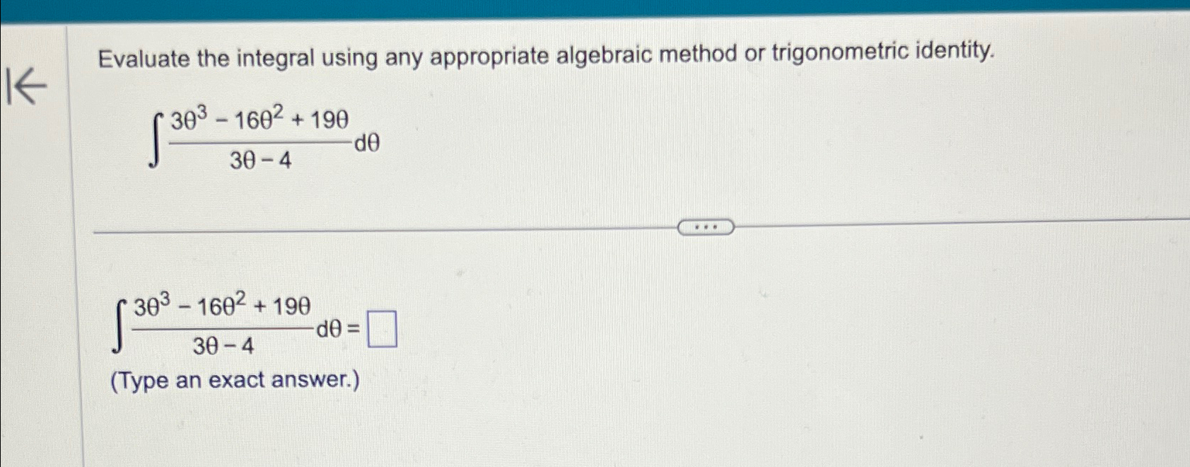 Solved Evaluate the integral using any appropriate algebraic | Chegg.com