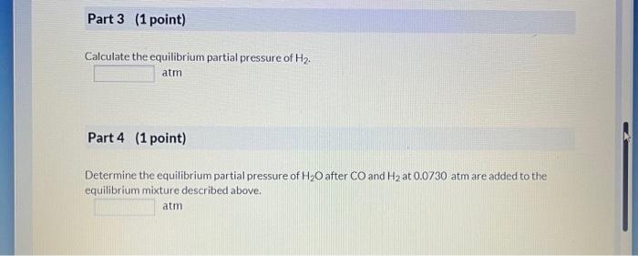 Solved Calculate the equilibrium partial pressure of H2. atm | Chegg.com