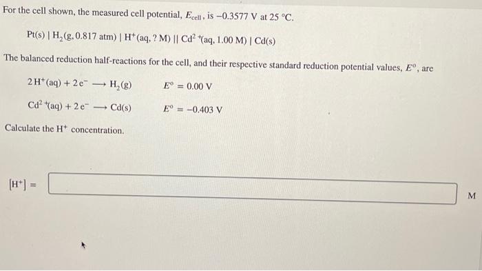 Solved For the cell shown, the measured cell potential, | Chegg.com