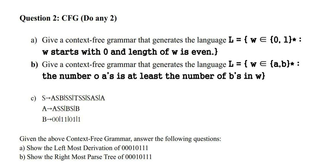 Solved Question 2: CFG (Do any 2) a) Give a context-free | Chegg.com