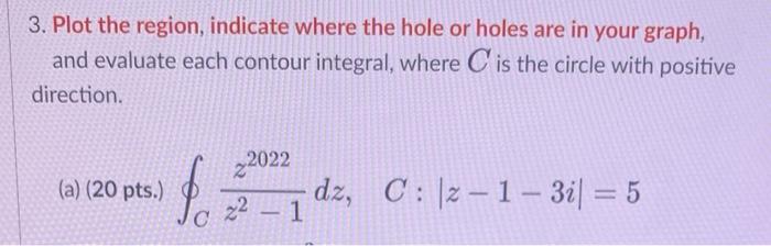 Solved 3. Plot the region, indicate where the hole or holes | Chegg.com