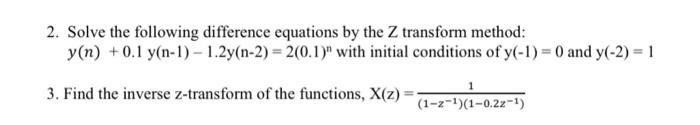 Solved 2. Solve the following difference equations by the Z | Chegg.com