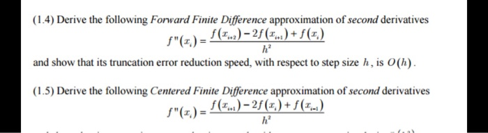 Solved 1 4 Derive The Following Forward Finite Difference