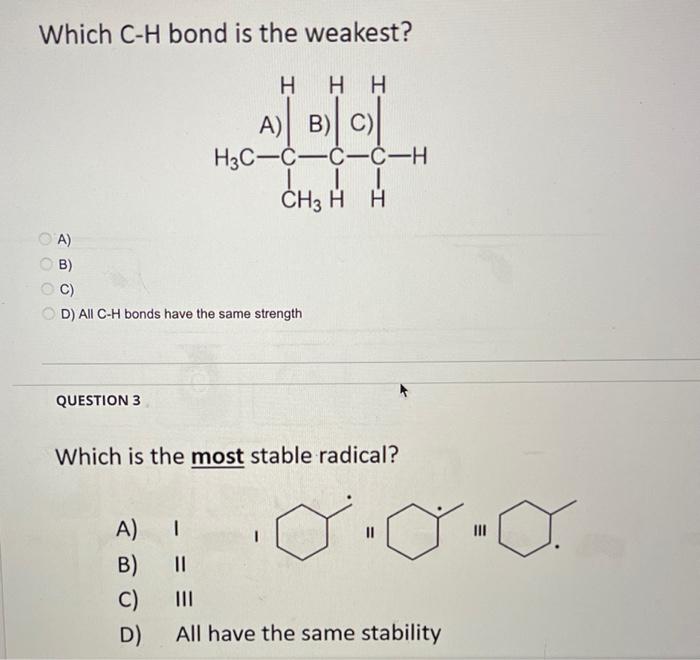 Solved Which C−H bond is the weakest? A) B) C) D) All C-H | Chegg.com