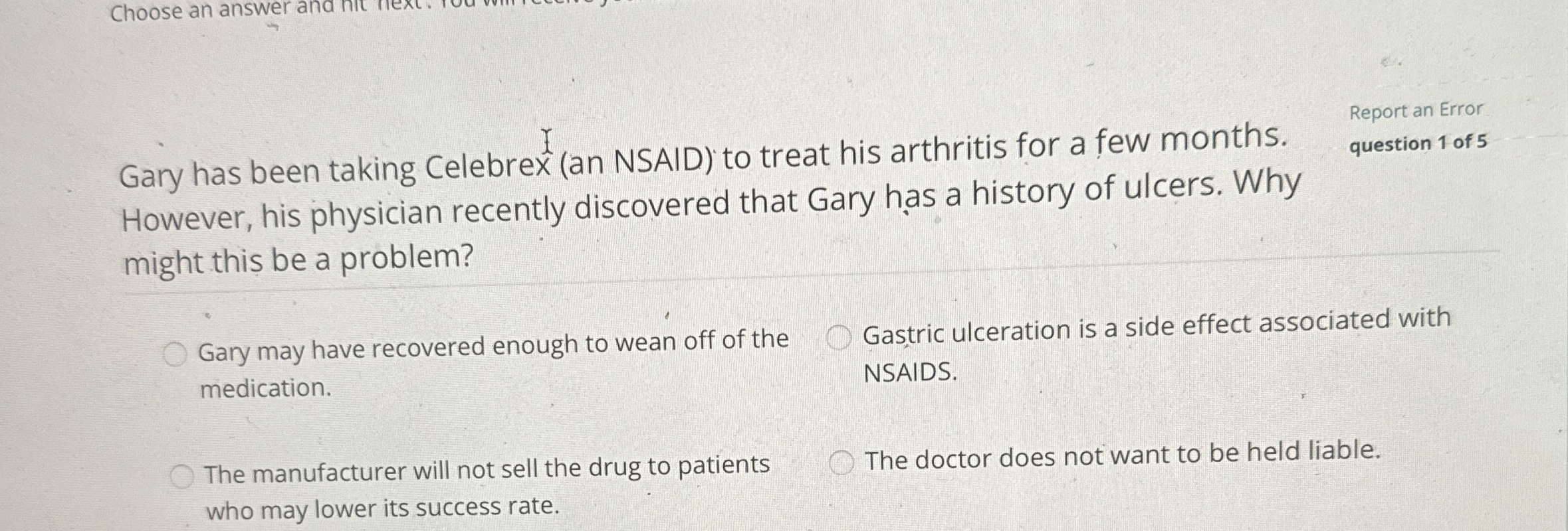 Solved Gary has been taking Celebrex (an NSAID) ﻿to treat | Chegg.com
