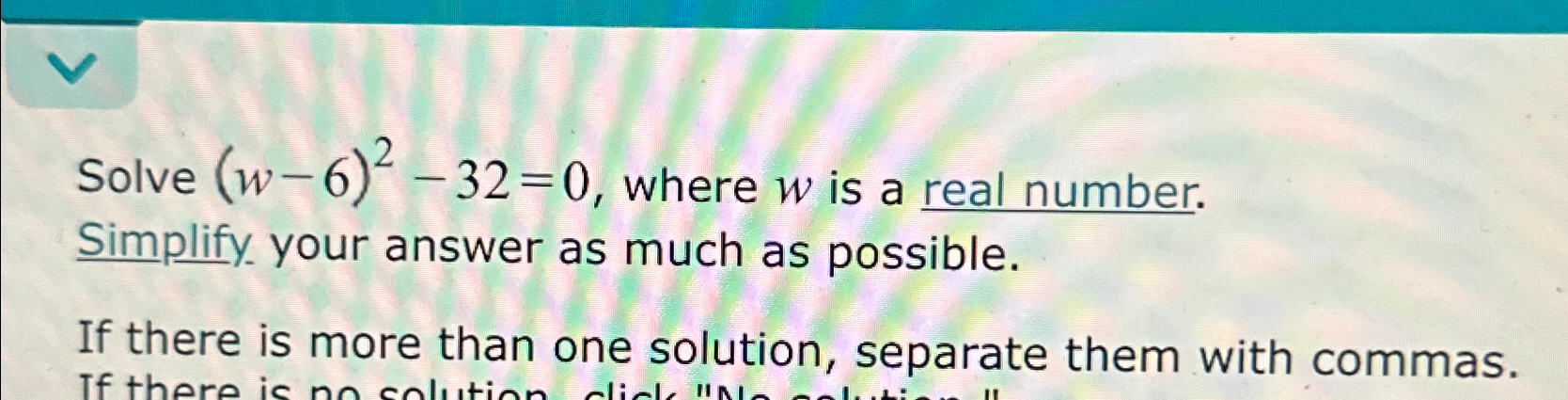 Solved Solve (w-6)2-32=0, ﻿where w ﻿is a real | Chegg.com