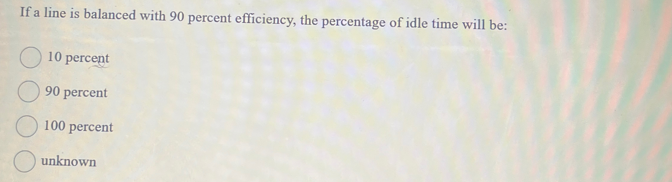 Solved If a line is balanced with 90 ﻿percent efficiency, | Chegg.com