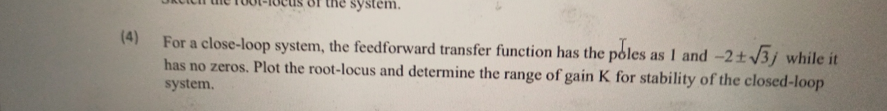 Solved (4) ﻿For a close-loop system, the feedforward | Chegg.com