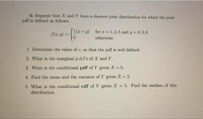 Solved 4: Suppose that X and Y have a discrete joint | Chegg.com