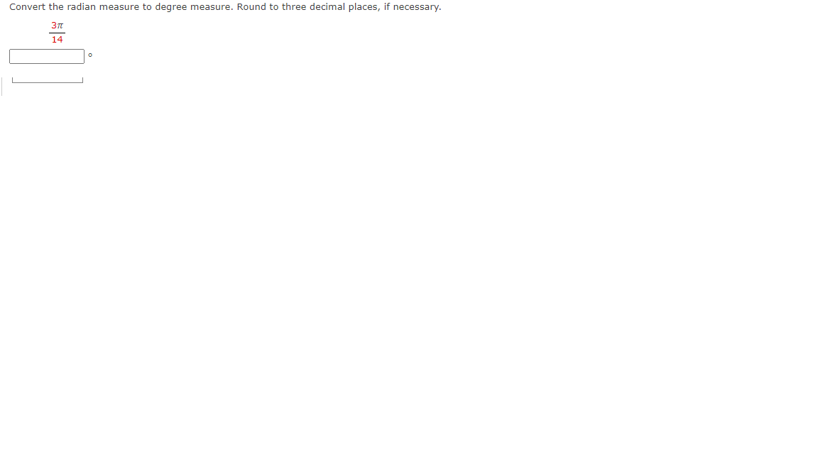 Solved Convert the radian measure to degree measure. Round | Chegg.com