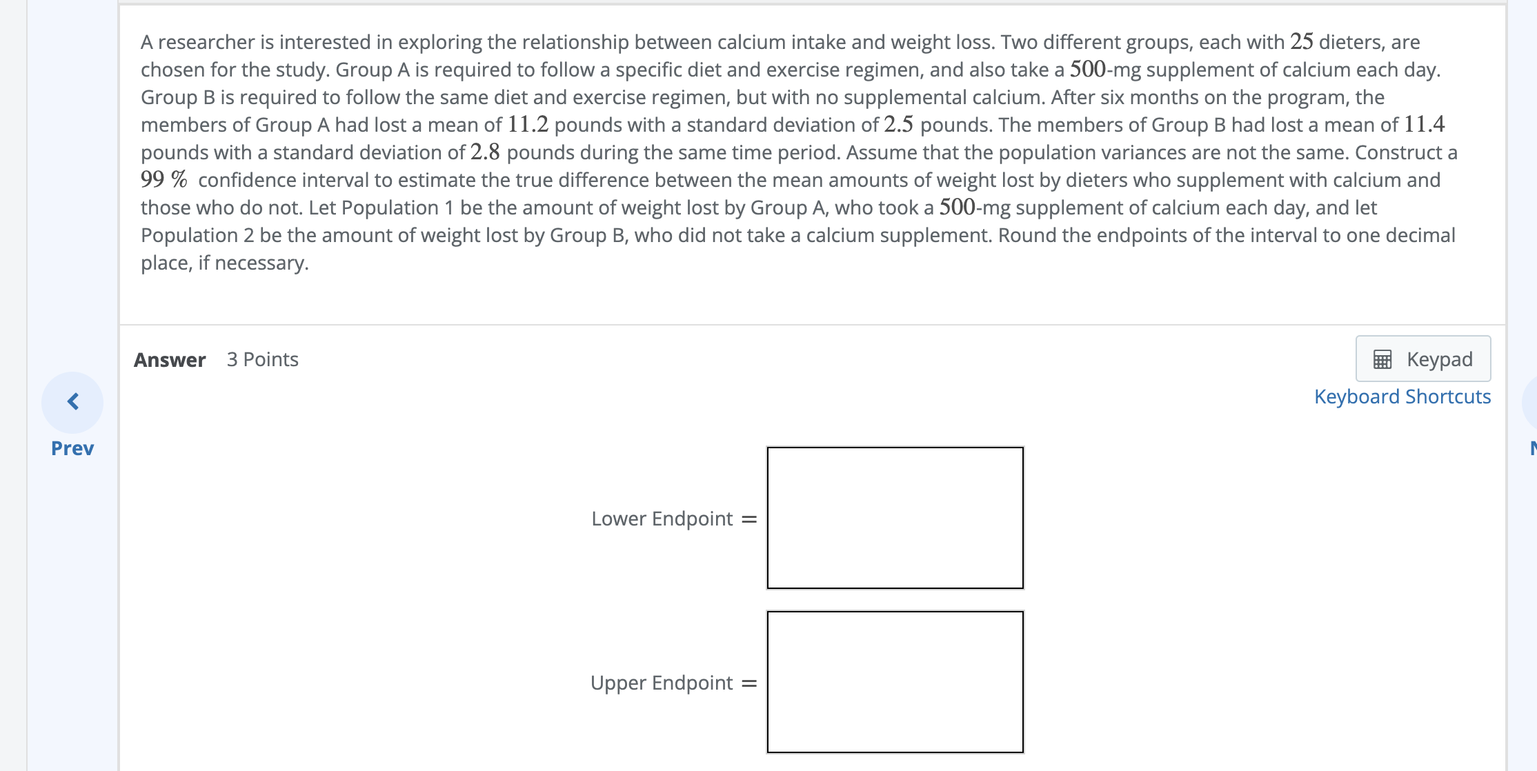Solved A researcher is interested in exploring the | Chegg.com