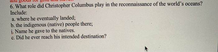 6. What role did Christopher Columbus play in the | Chegg.com