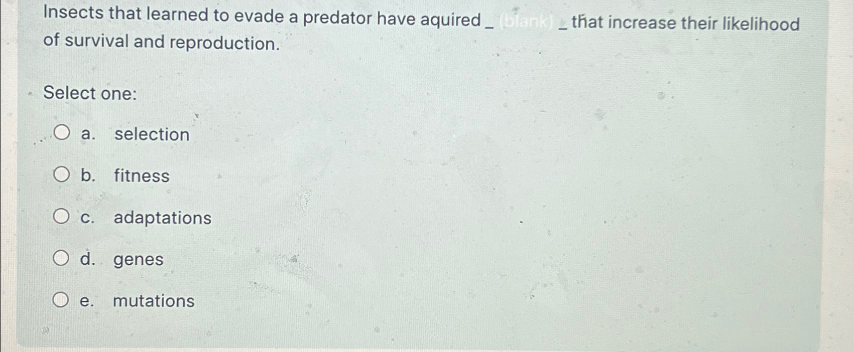 Solved Insects that learned to evade a predator have aquired | Chegg.com