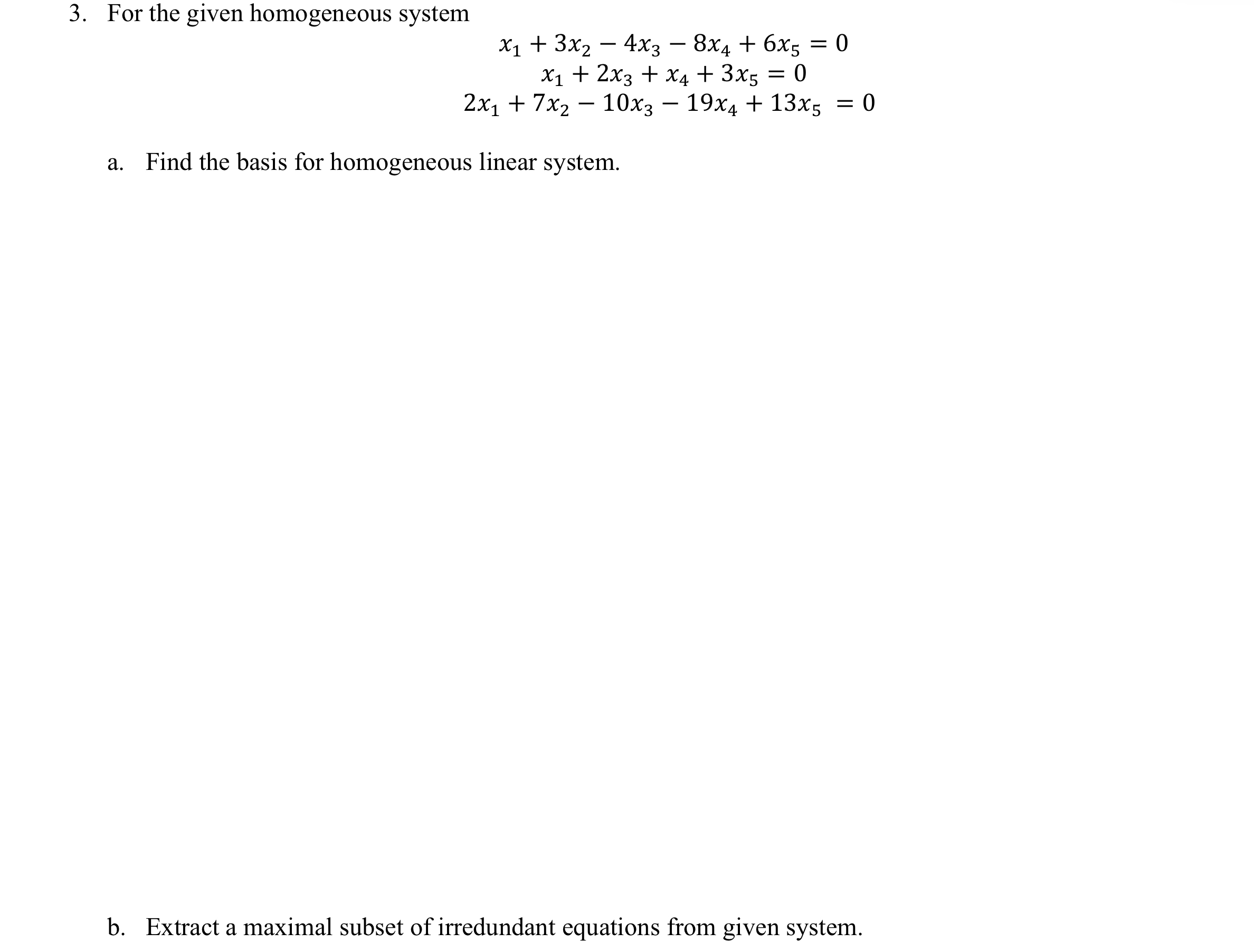 Solved For the given homogeneous | Chegg.com