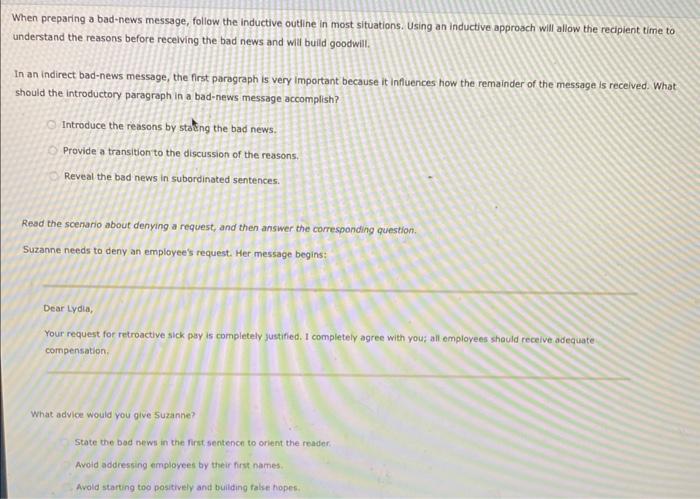 When preparing a bad-news message, follow the | Chegg.com