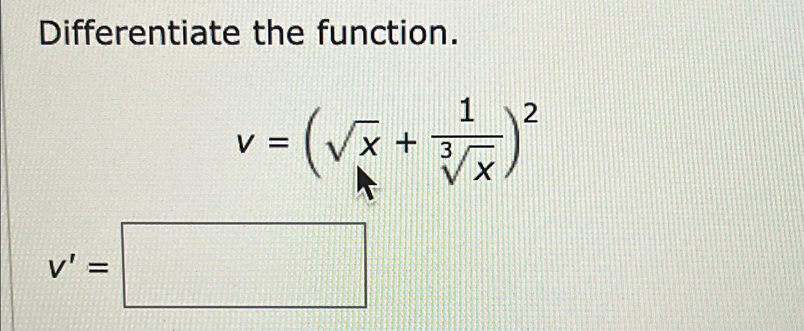 Solved Differentiate the | Chegg.com