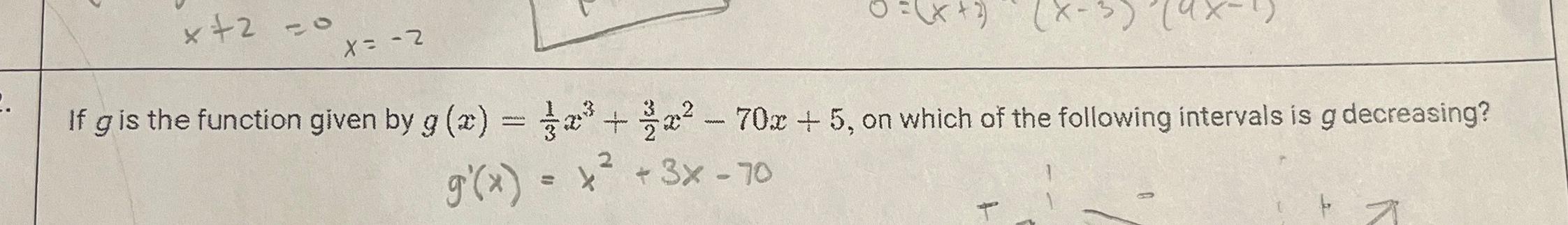 Solved If g ﻿is the function given by g(x)=13x3+32x2-70x+5, | Chegg.com